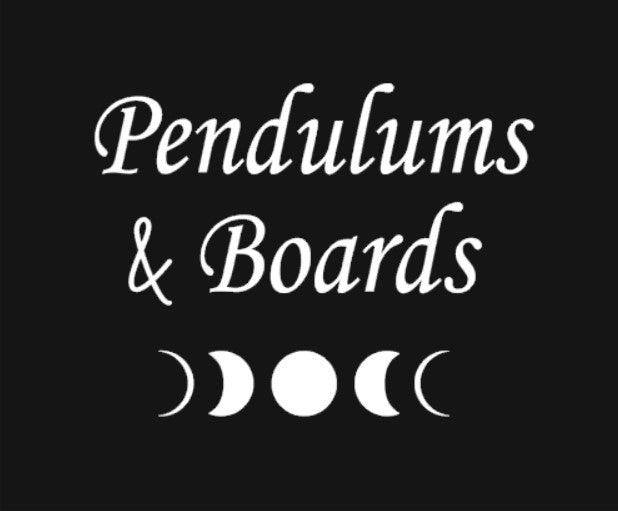 Pendulums & Boards – mysticmaevesmoonmagick